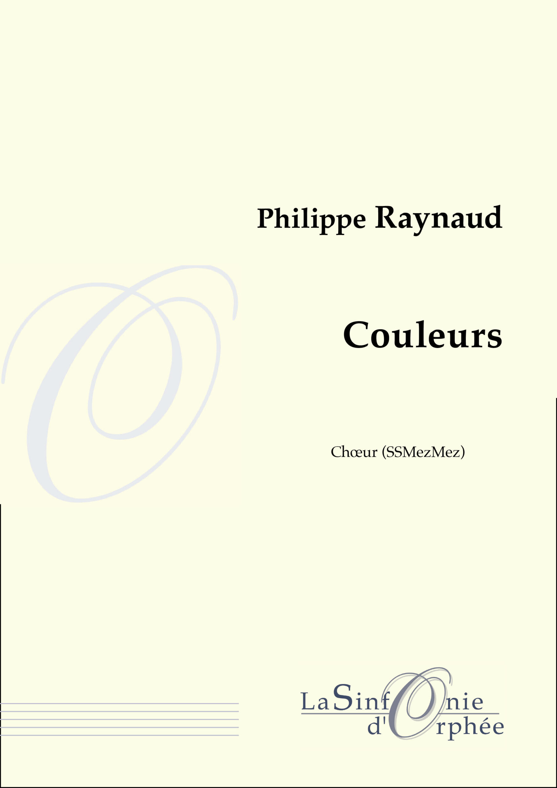RAYNAUD, Philippe Couleurs - La Sinfonie dOrphée